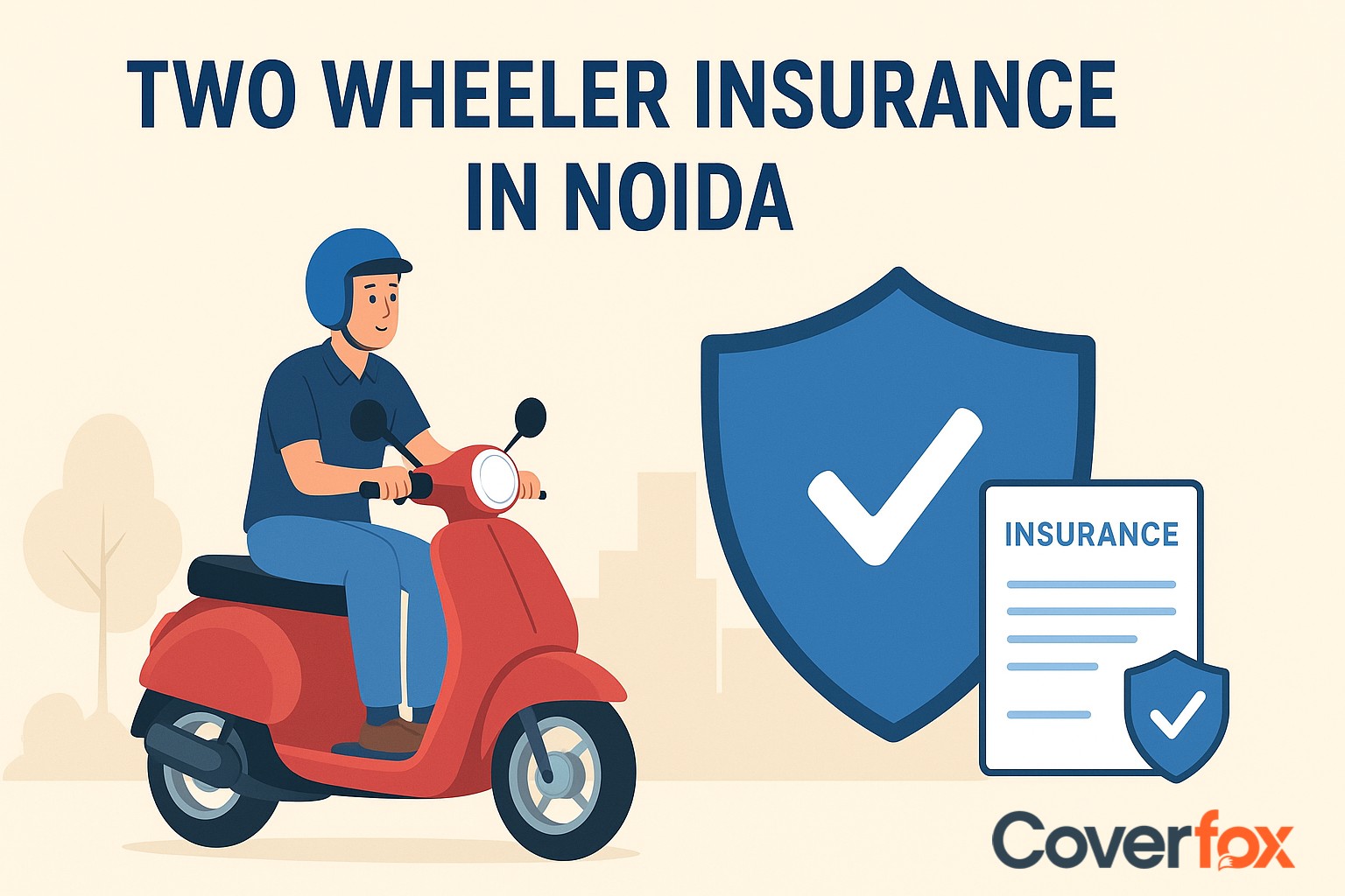 Buy/Renew Two Wheeler Insurance in Noida For Just Rs. 457*