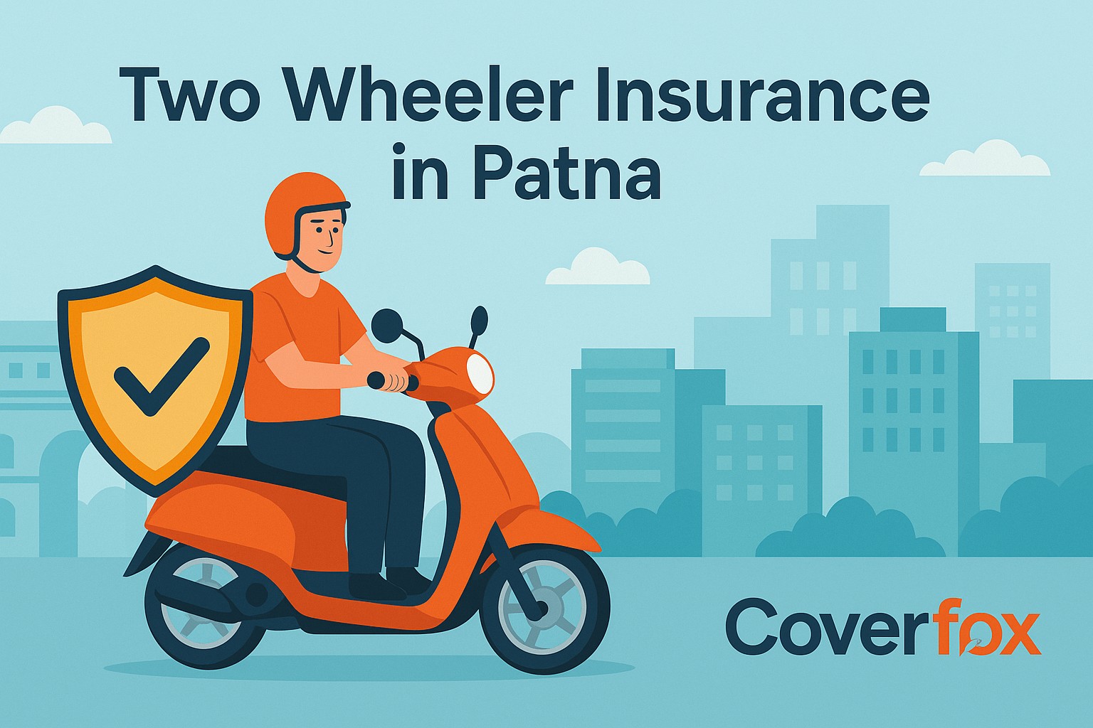 Buy Two Wheeler Insurance in Patna - Save Up to 85%* on Premiums