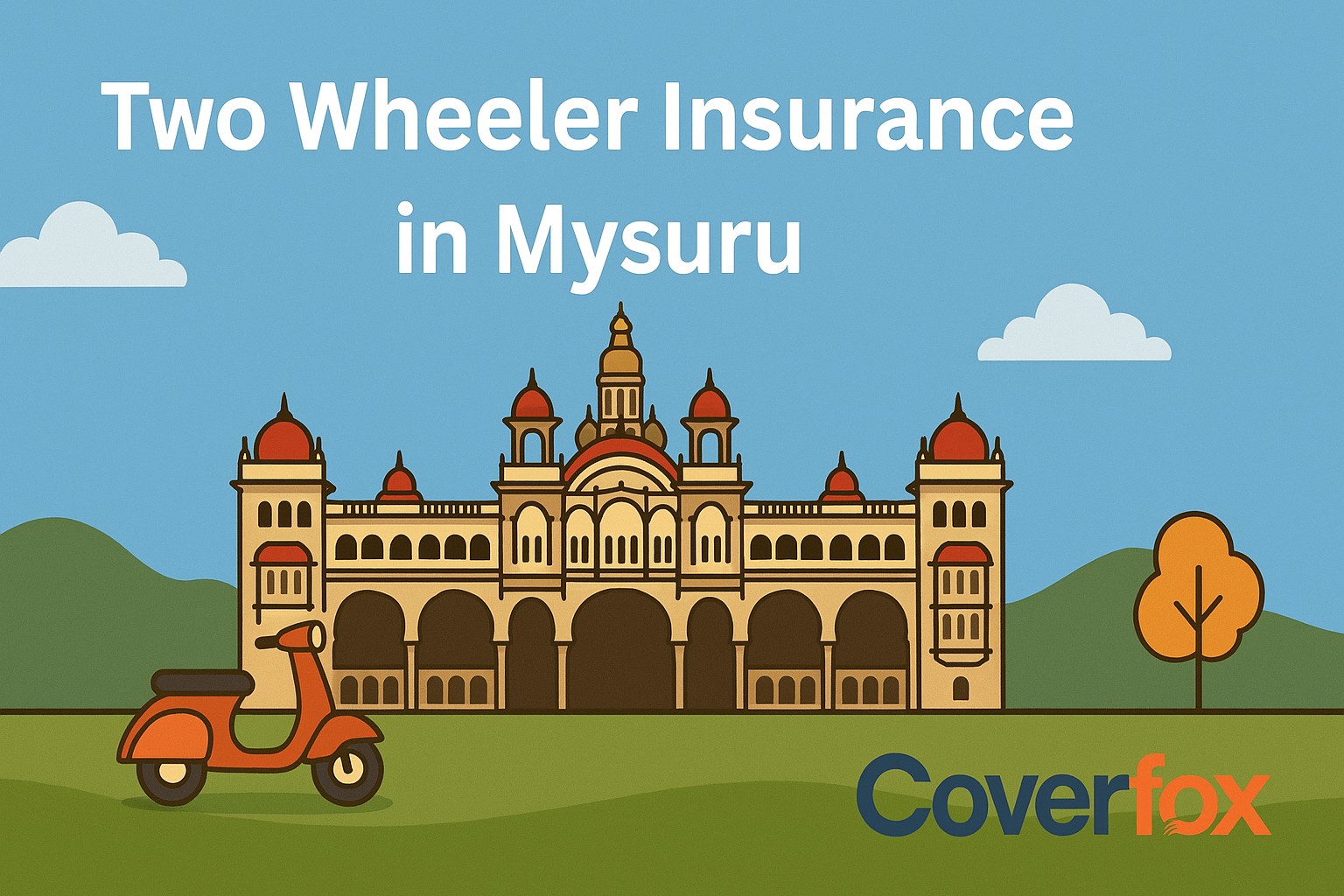 Buy Two Wheeler Insurance in Mysore Starting at ₹1.2*/Day